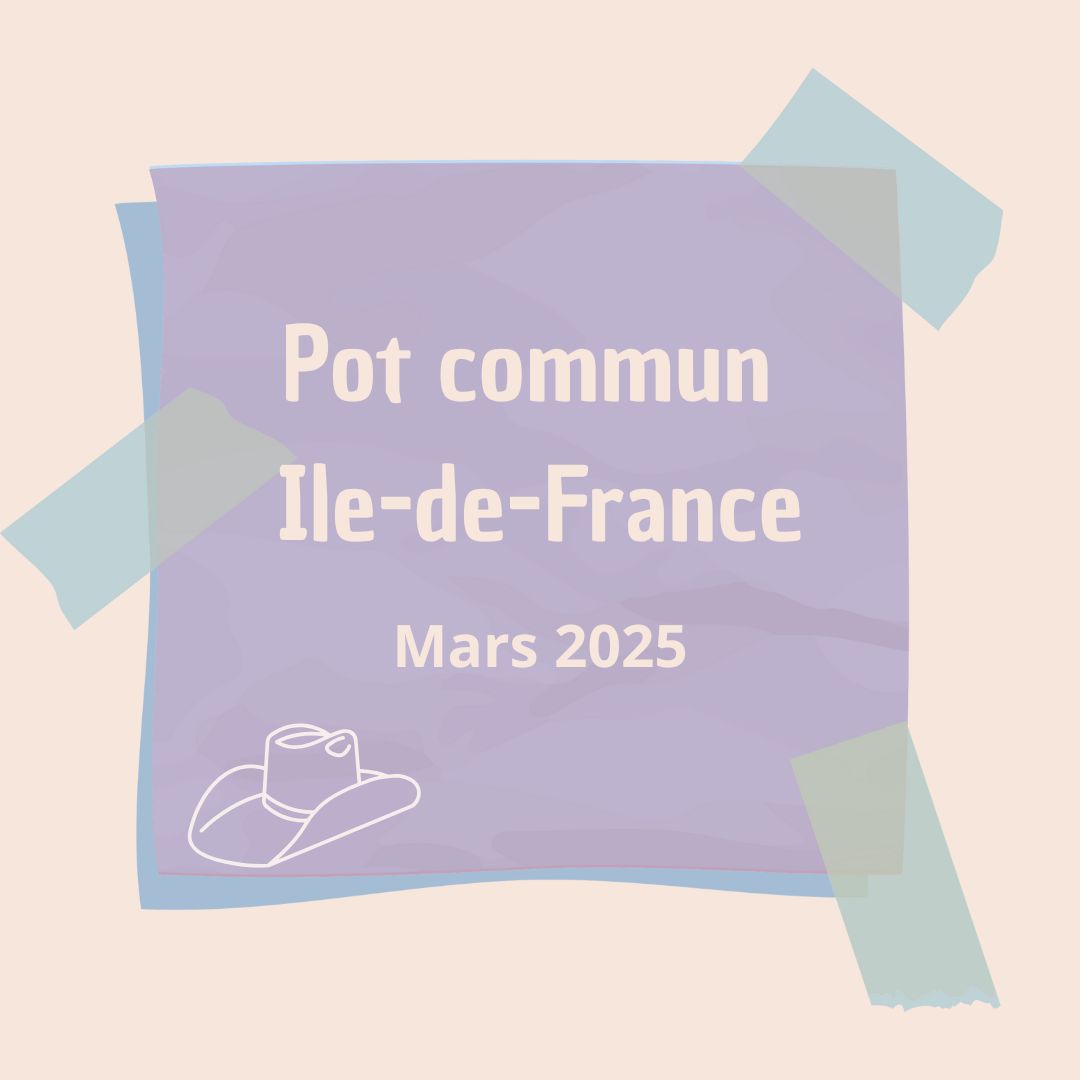 Pot commun Ile-de-France - Mars 2025 - Les amis du Far West